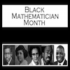 Celebrating Black Mathematician Month! | plus.maths.org